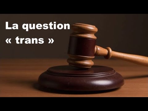 LA QUESTION "TRANS" | ::: Chantal MAILLE ::: Psychanalyste